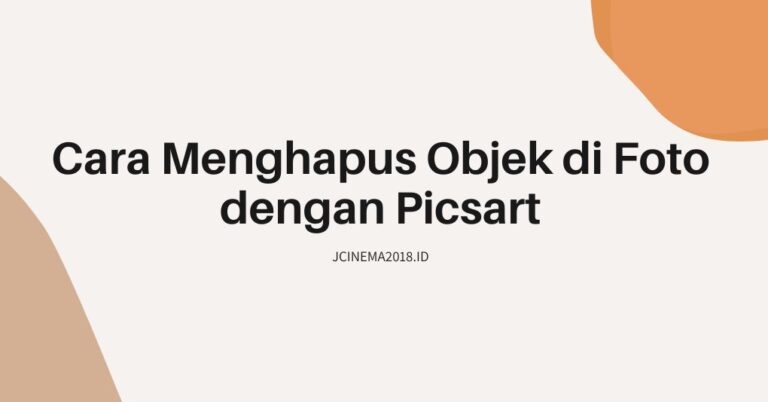 √ 8 Cara Menghilangkan Objek di Picsart: Hapus Blur - Jcinema2018.id