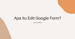 √ Cara Mengedit Google Form Yang Dikirim Orang Lain di HP - Jcinema2018.id